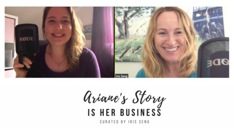Your Story is Your Business - Podcast von Iris Seng